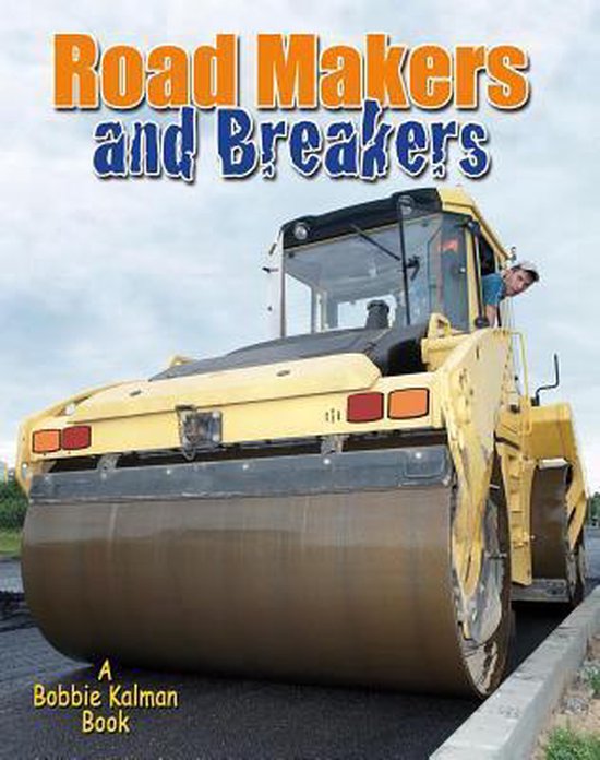 Road Makers and Breakers, Lynn Peppas | 9780778730200 | Boeken | bol.com