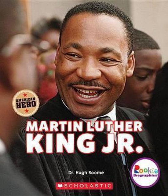 Martin Luther King Jr., Hugh Roome | 9780531232279 | Boeken | bol.com