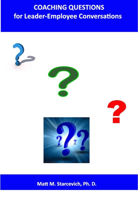 Coaching Questions for Leader-Employee Coaching Conversations (ebook ...