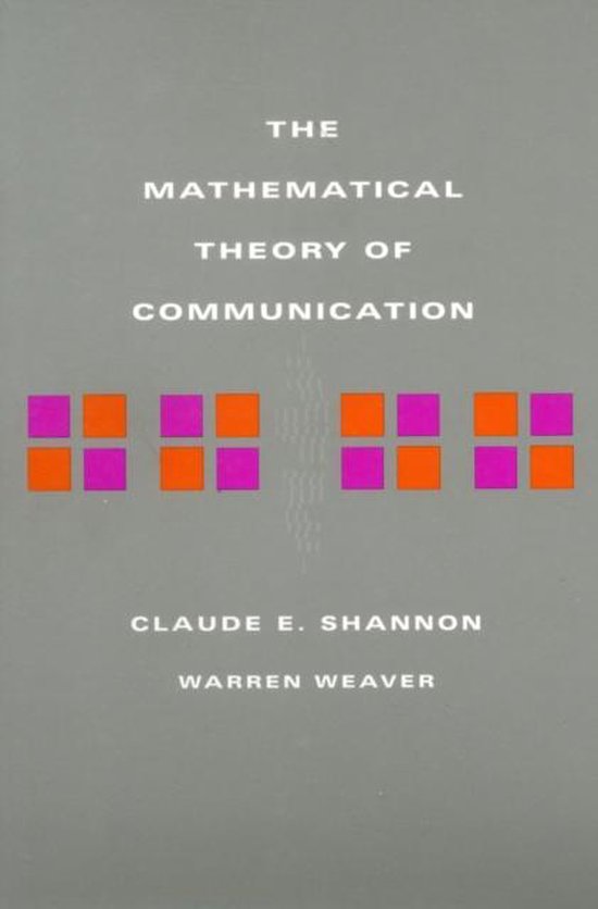 Mathematical Theory Of Communication | 9780252725487 | Claude E Shannon | Boeken | bol