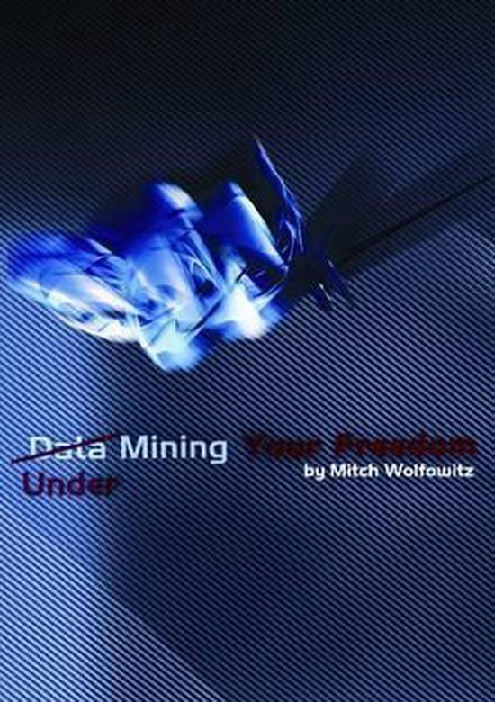 Undermining Your Freedom, Mitch Wolfowitz | 9781105978555 | Boeken | bol