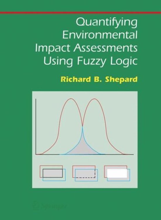 Quantifying Environmental Impact Assessments Using Fuzzy Logic, Richard ... Quantifying Environmental Impact Assessments Using Fuzzy Logic, Richard ...