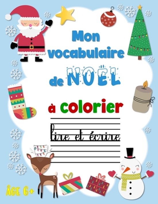 Mon vocabulaire de Noel a colorier, lire et ecrire, Les Cahiers de ...