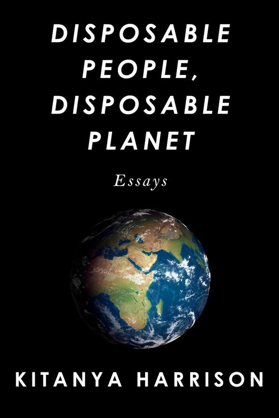 Disposable People, Disposable Planet (ebook), Kitanya Harrison ...