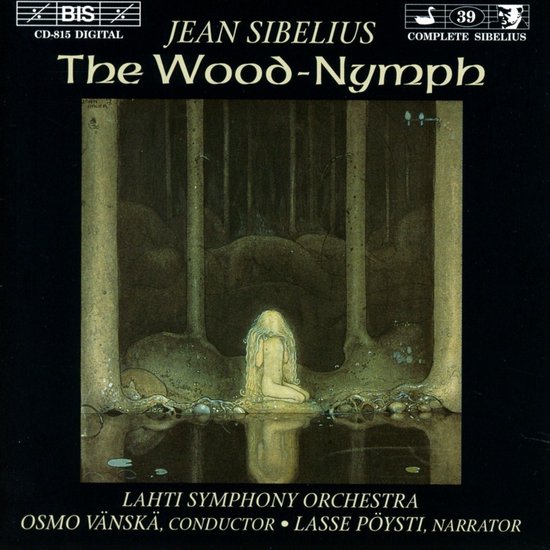 Lahti Symphony Orchestra, Osmo Vänskä - Sibelius: The Wood-Nymph (CD ...