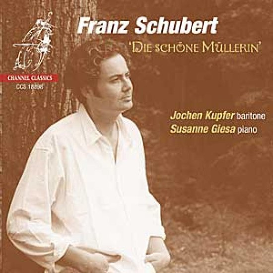 Jochen Kupfer & Susanne Giesa - Schubert: Die Schöne Müllerin (CD), S ...