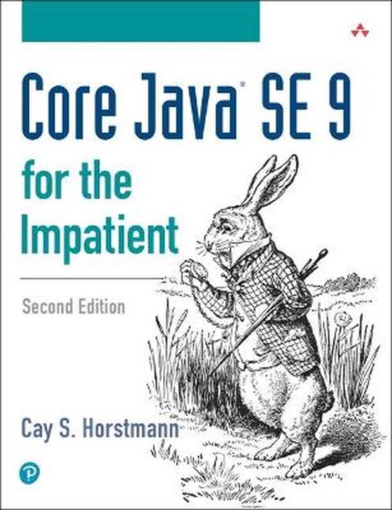 Core Java SE 9 for the Impatient | 9780134694726 | Cay Horstmann ...