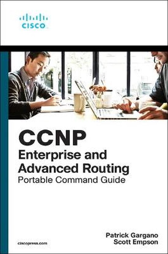 Portable Command Guide- CCNP and CCIE Enterprise Core & CCNP Enterprise Advanced... | bol