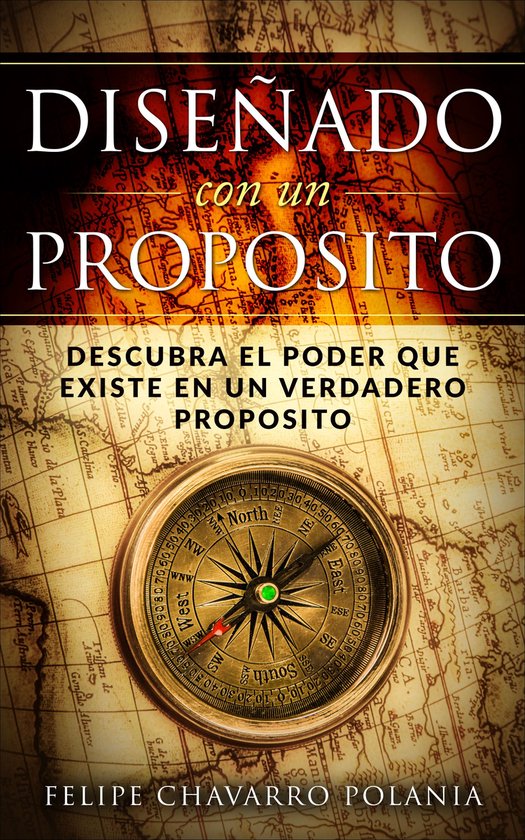 Diseñado Con Un Proposito (ebook), Felipe Chavarro Polania ...