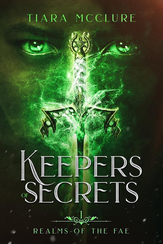 Realms of the Fae 1 - Keepers of Secrets (ebook), Tiara Mcclure ...