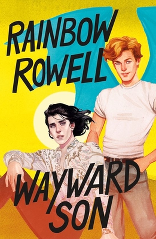 Simon Snow Trilogy- Wayward Son, Rainbow Rowell | 9781250146083 ...