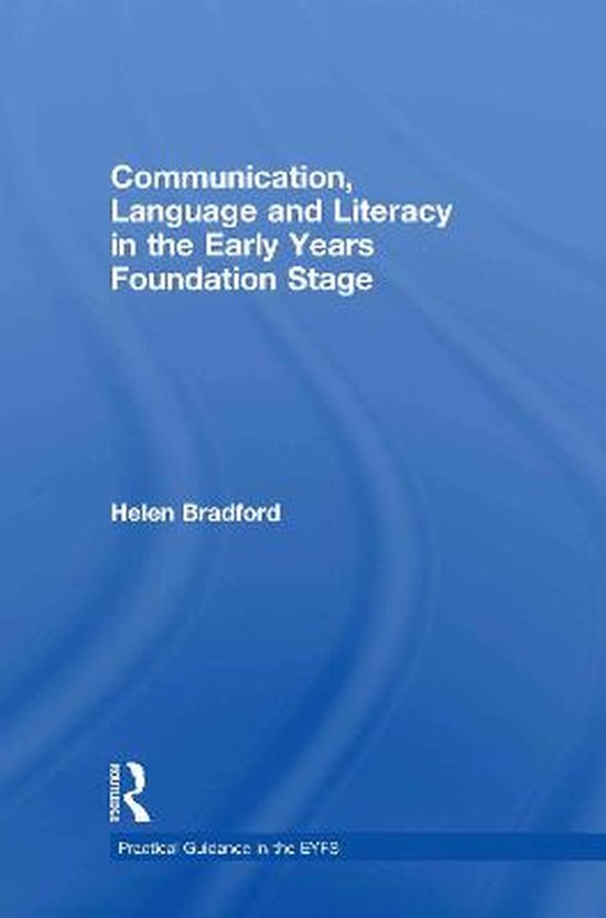 Practical Guidance in the EYFS- Communication, Language and Literacy in ...