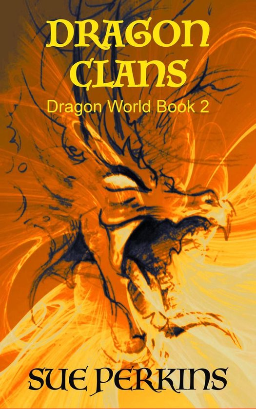 Dragon World 2 - Dragon Clans (ebook), Sue Perkins | 9781386149873 ...