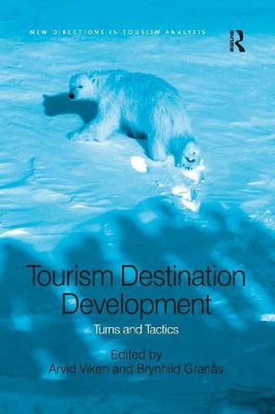 New Directions in Tourism Analysis- Tourism Destination Development ...