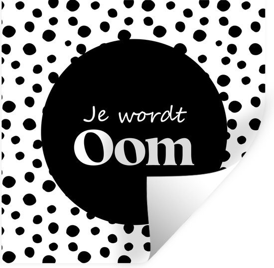 Muurstickers - Sticker Folie - 'Je wordt oom' - Stippen - Quotes ...
