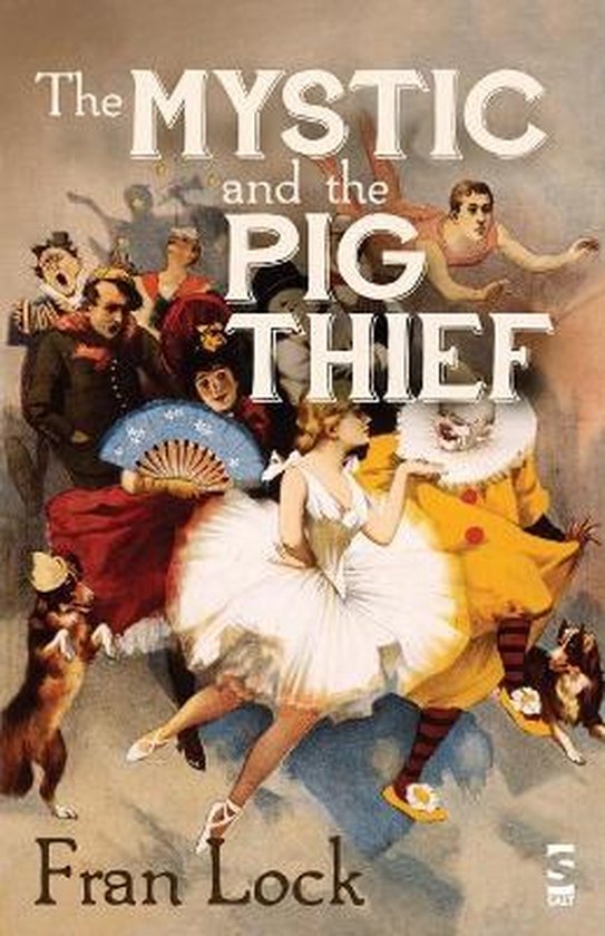 Salt Modern Poets-The Mystic and The Pig Thief, Fran Lock ...