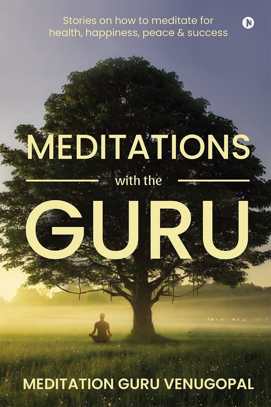 Meditations With the Guru (ebook), Meditation Guru Venugopal ...