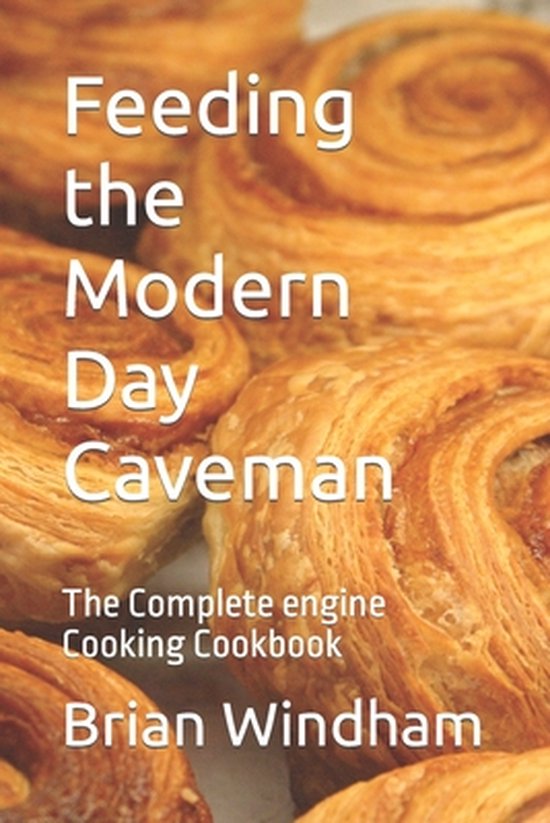 Car Engine Cooking How-To- Feeding the Modern Day Caveman, Brian ...