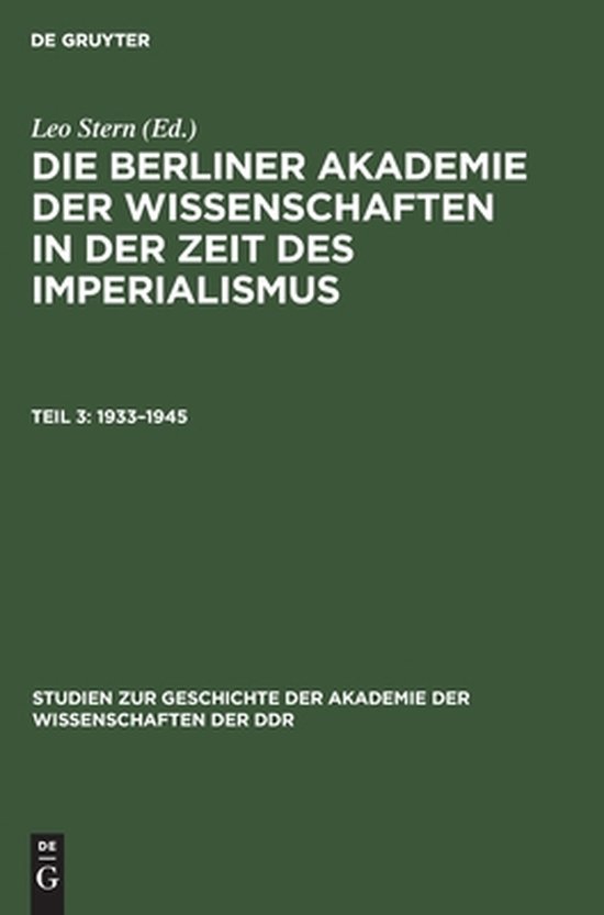 Studien Zur Geschichte der Akademie der Wissenschaften der Ddr- 1933 ...