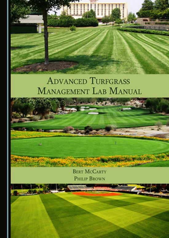 Advanced Turfgrass Management Lab Manual, Bert McCarty | 9781527575547 ...