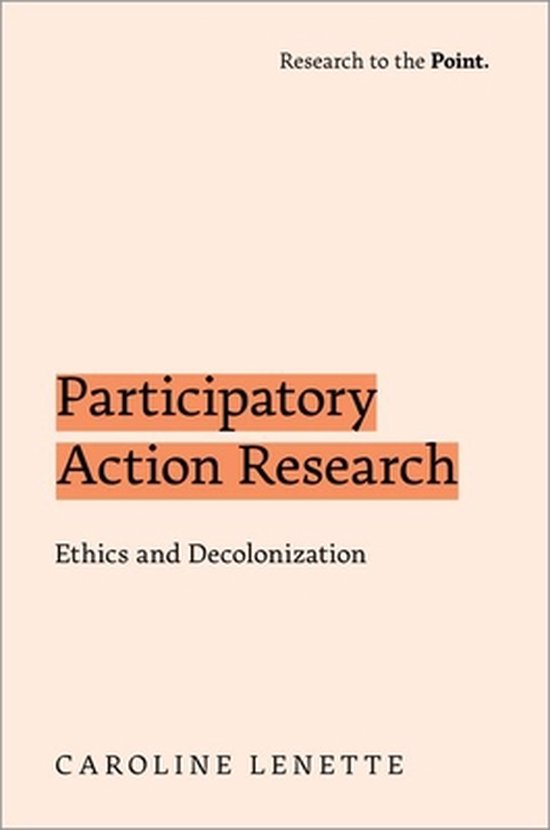 Participatory Action Research: Ethics and Decolonization ...
