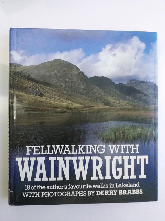 Fellwalking With Wainwright, Wainwright, A. | 9780718127718 | Boeken ...