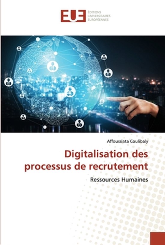 Digitalisation des processus de recrutement | 9786203430608 ...