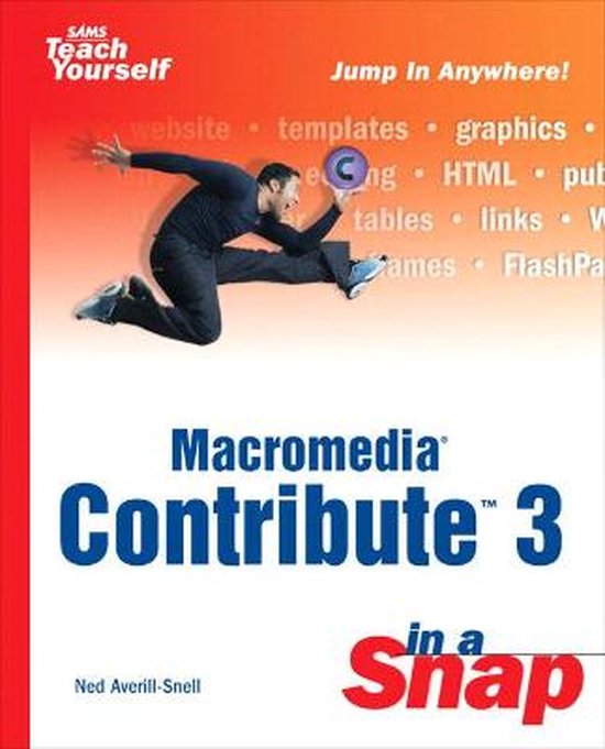 Macromedia Contribute 3 in a Snap | 9780672325168 | Ned Snell | Boeken ...