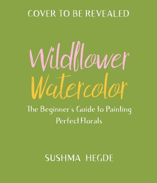Wildflower Watercolor, Sushma Hegde | 9781645676775 | Boeken | bol