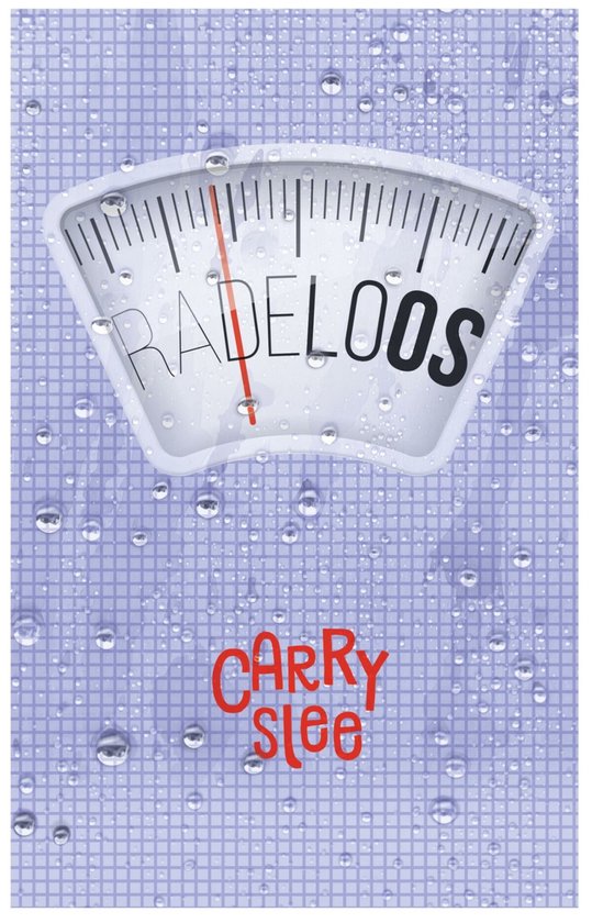 Radeloos, Carry Slee | 9789048864195 | Boeken | bol