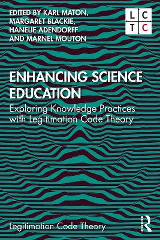 Legitimation Code Theory- Enhancing Science Education | 9780367518707 ...