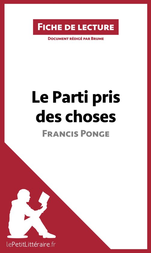 Fiche de lecture - Le Parti pris des choses de Francis Ponge (Fiche de ...
