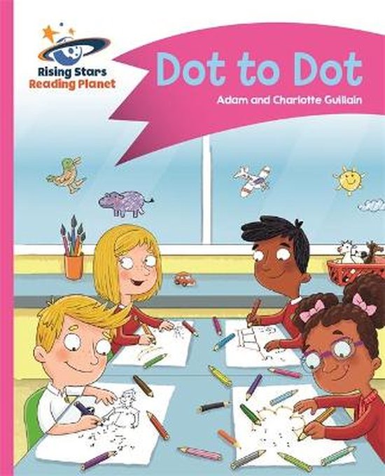 Reading Planet Dot to Dot Pink A Comet Street Kids Rising Stars Reading ...