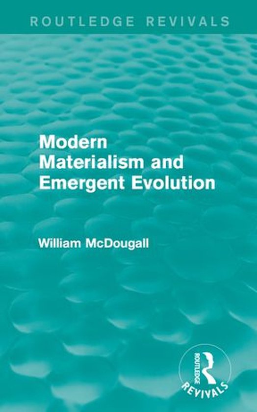 Routledge Revivals - Modern Materialism and Emergent Evolution (ebook ...