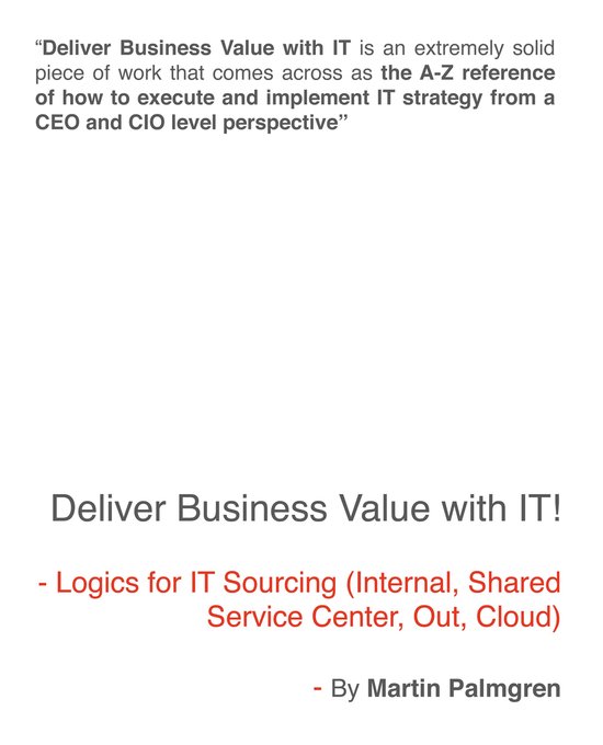 Deliver Business Value with IT 4 - Deliver Business Value with IT! - Logics for IT... | bol.com
