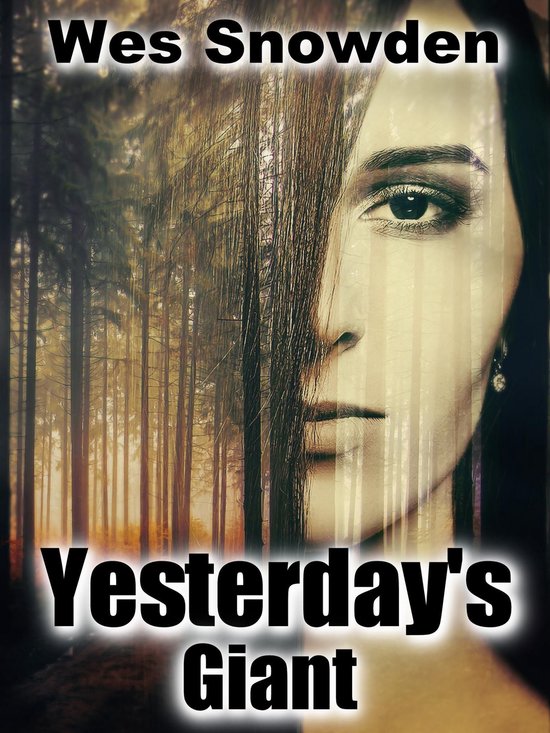 Yesterday's Giant (ebook), Wes Snowden | 9780463470923 | Boeken | bol.com
