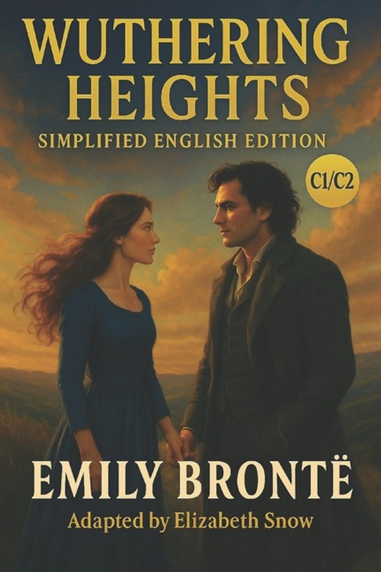 Wuthering Heights (C1 Simplified English Edition) | 9798273646049 ...