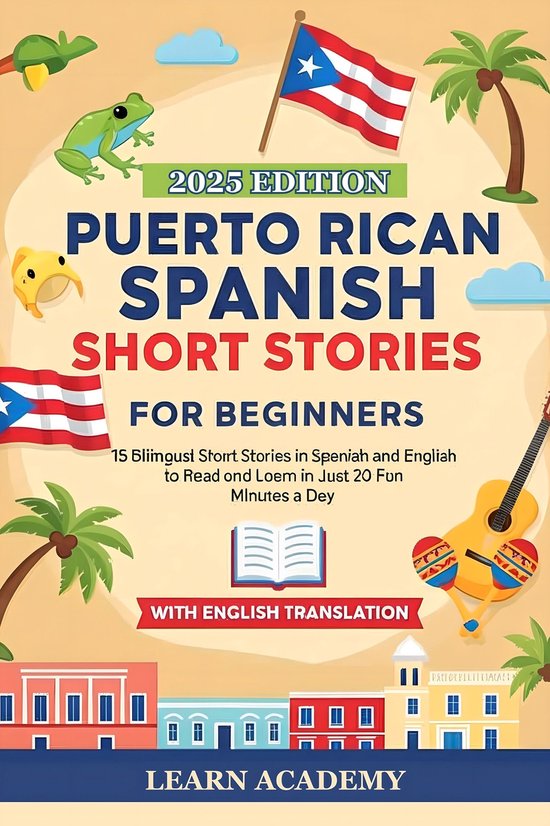 Puerto Rican Spanish Short Stories for Beginners (ebook), Learn Academy ...