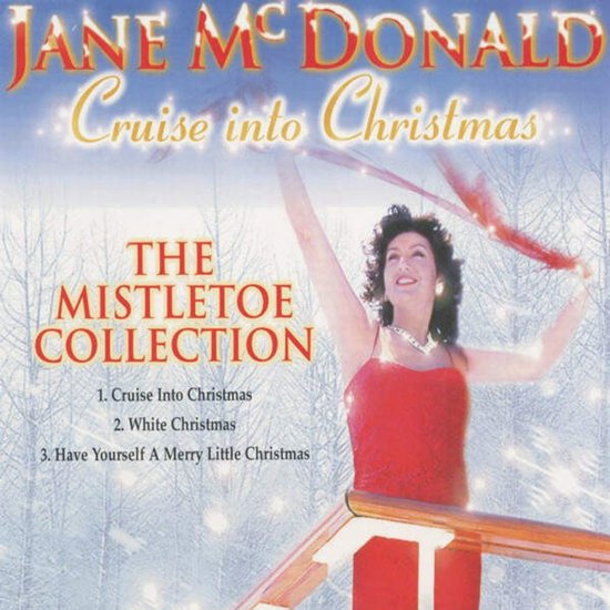 Cruise Into Christmas - The Mistletoe Collection, Jane McDonald ...