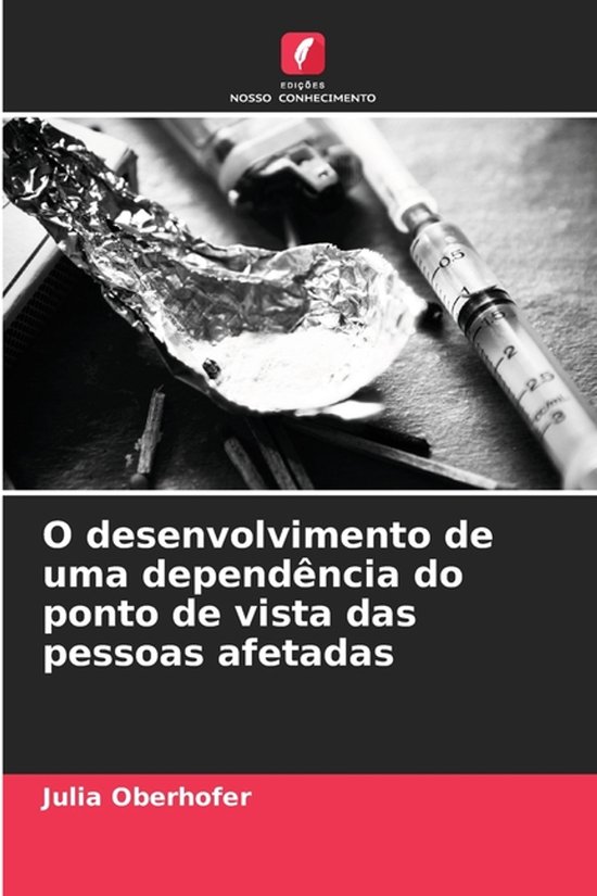 O desenvolvimento de uma dependência do ponto de vista das pessoas ...
