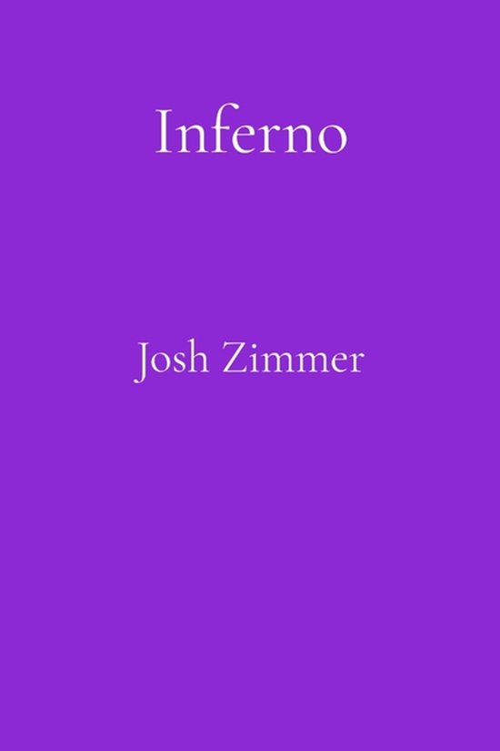 Inferno, Josh Zimmer | 9798295503542 | Boeken | bol