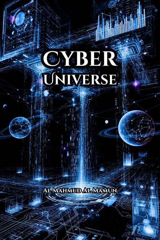 Cyber Universe (ebook), Al Mahmud Al Mamun | 9798230481171 | Boeken | bol