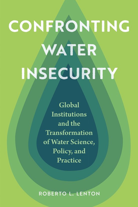 Confronting Water Insecurity | 9781496246837 | Roberto L. Lenton ...