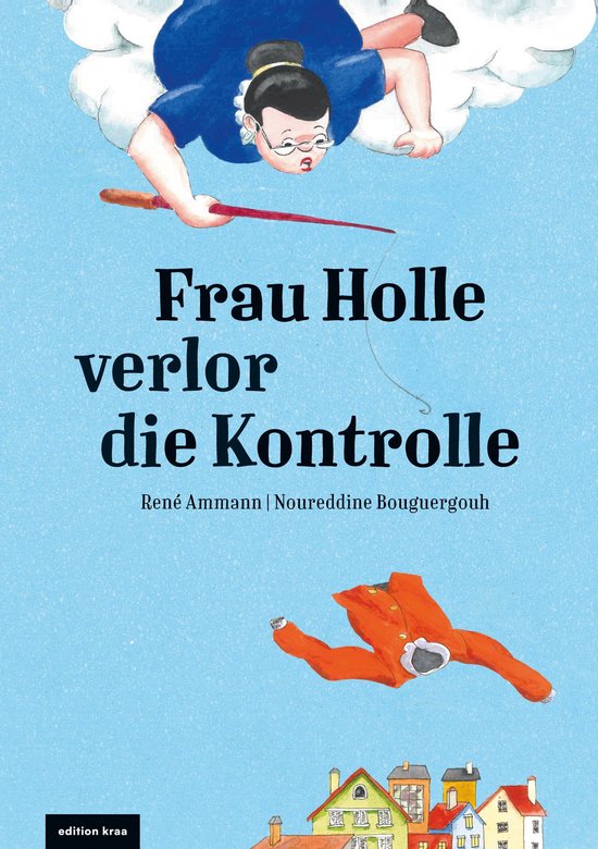 Frau Holle verlor die Kontrolle (ebook), René Ammann | 9783769392623 ...