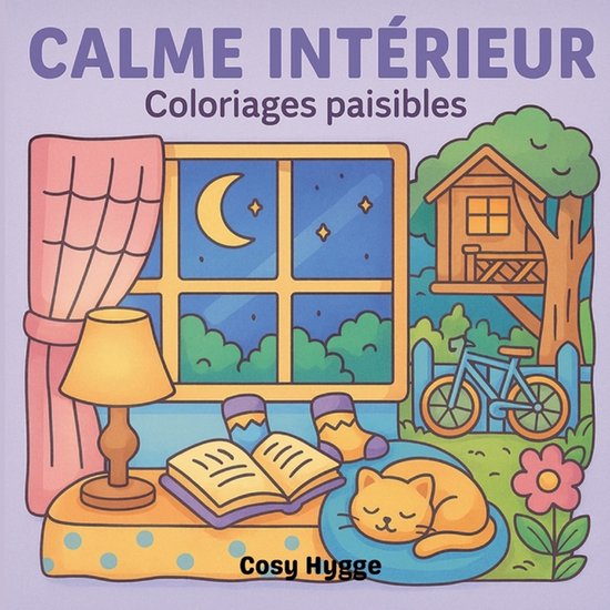 Calme intï¿½rieur: Coloriages paisibles, Cosy Hygge | 9782322616947 ...