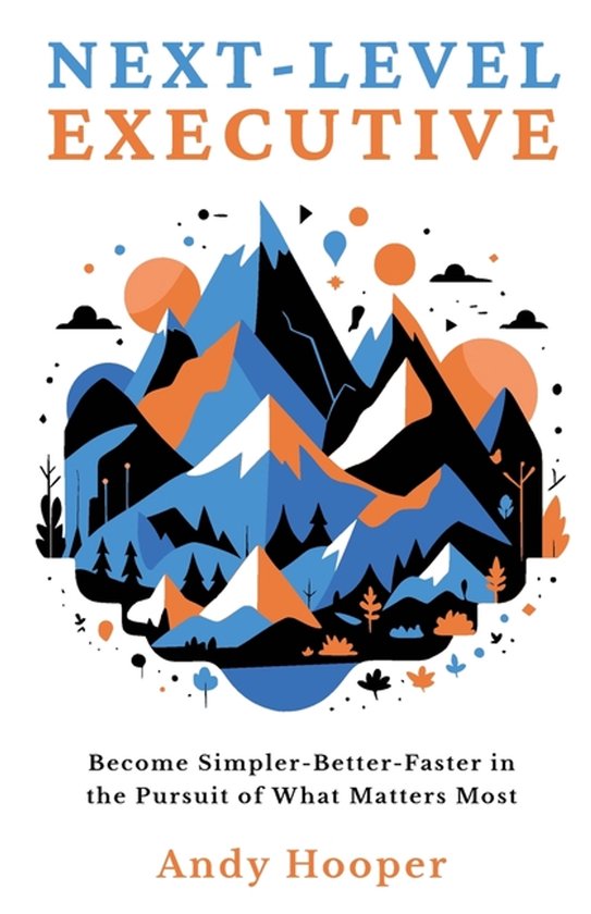 Next-Level Executive | 9798218882334 | Andy Hooper | Boeken | bol