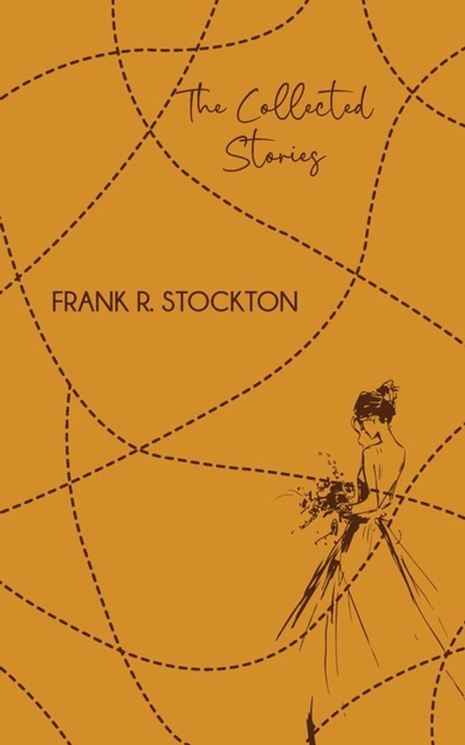 The Collected Stories, Frank Stockton | 9789370887015 | Boeken | bol