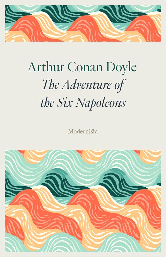 The Adventure of the Six Napoleons (ebook), Arthur Conan Doyle ...