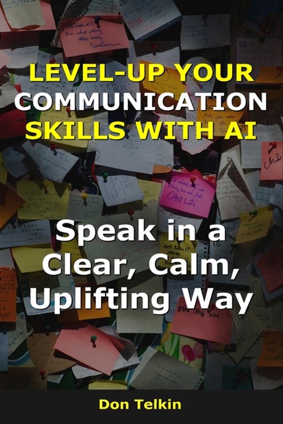 AI for Self-Help- Level-up your communication skills with AI, Don ...