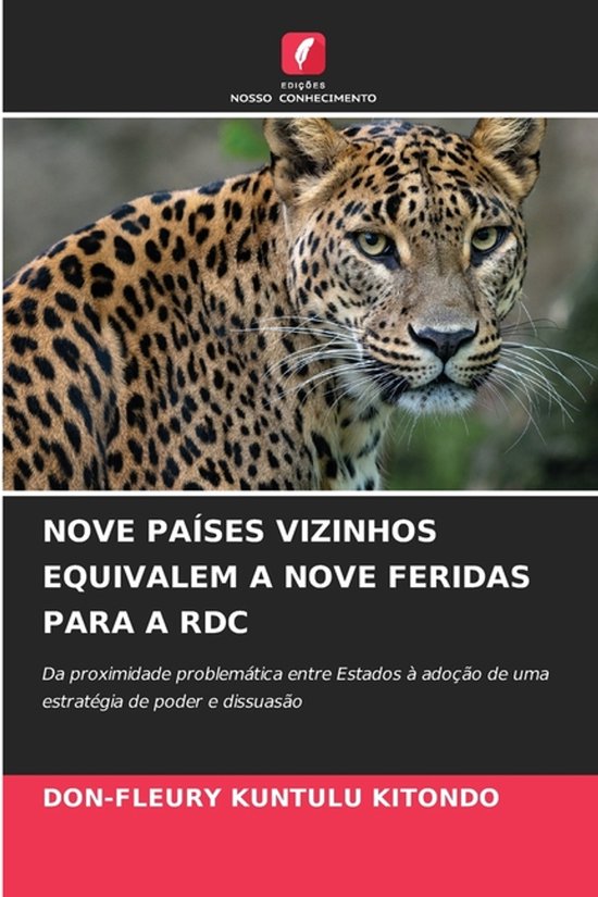 Nove Países Vizinhos Equivalem a Nove Feridas Para a Rdc ...
